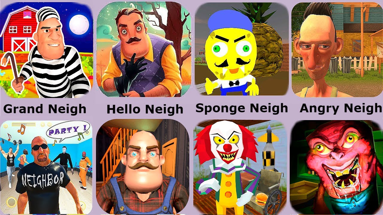 Angry Neighbor,Hello Neighbor,Sponge Neighbor,Scary Neighbor,Clown ...