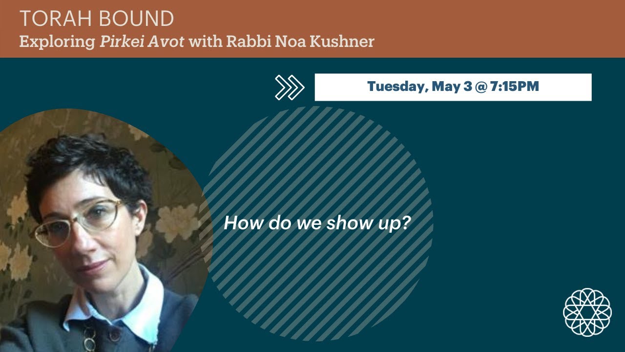 Torah Bound: Exploring Pirkei Avot with Noa Kushner - YouTube