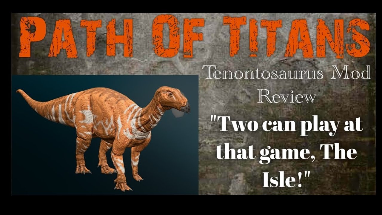 Path Of Titans: Tenontosaurus Mod Review - YouTube