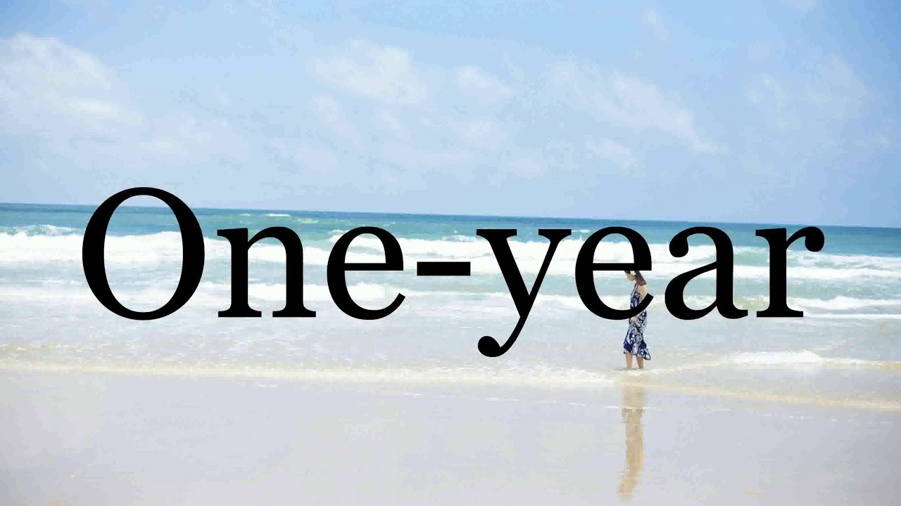 How To Pronounce One year🌈🌈🌈🌈🌈🌈Pronunciation Of One year - YouTube