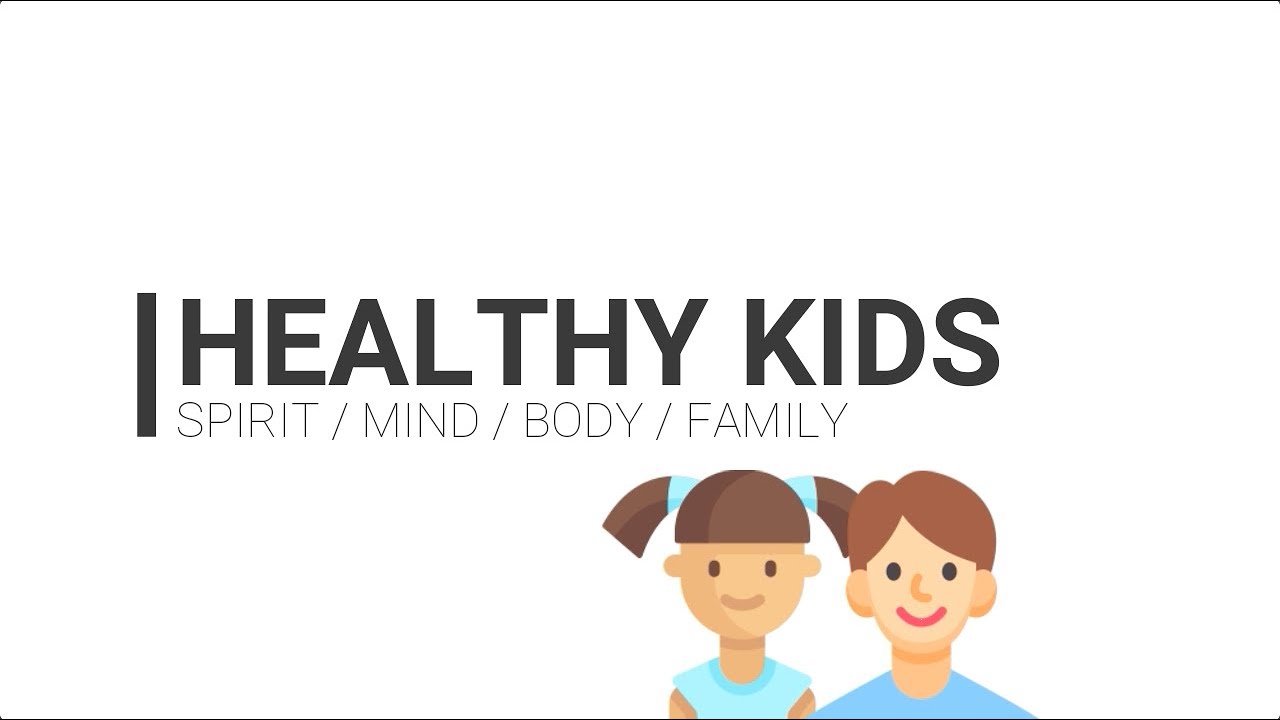 Healthy Kids - Episode 1 - YouTube