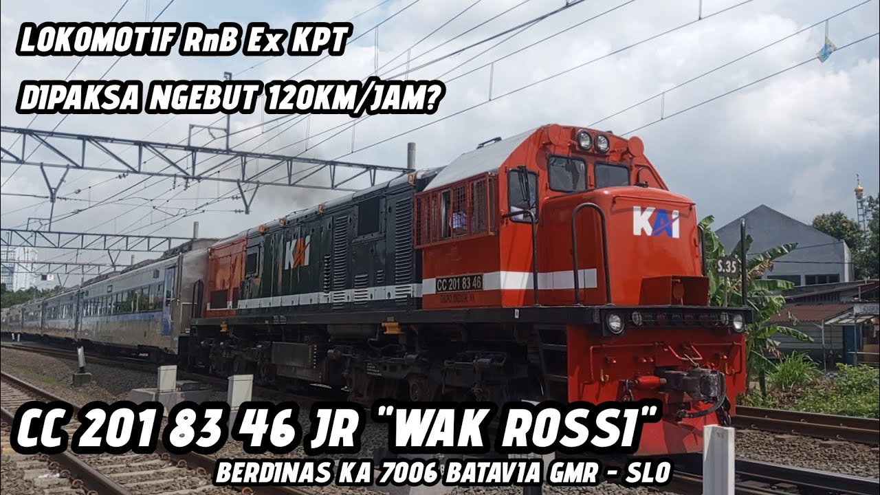 LOKOMOTIF RnB Ex KPT DIPAKSA NGEBUT 120 KM/JAM! CC2018346JR🔴🔵 BERDINAS ...