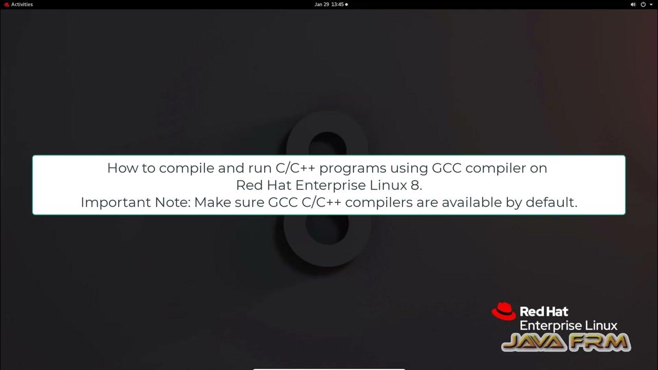 How To Compile And Run Cc On Red Hat Enterprise Linux 8 Using Gnu Gcc And G Compiler Youtube