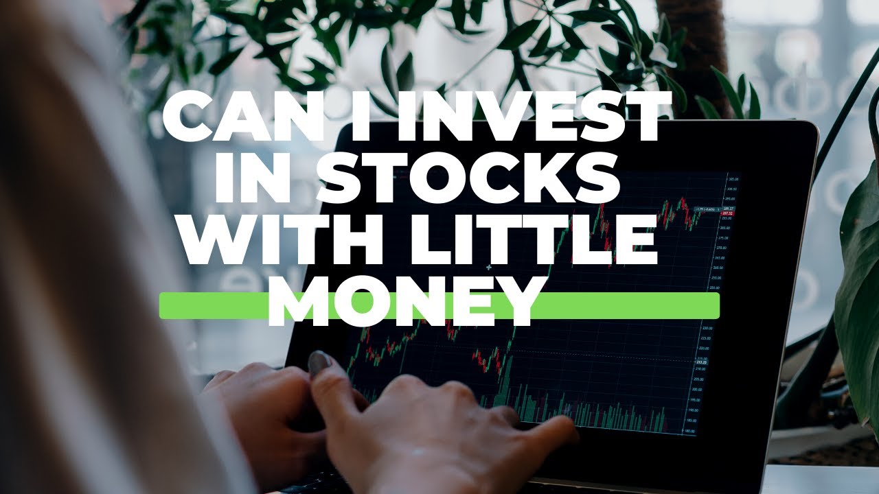 Can I invest in stocks with little money - YouTube