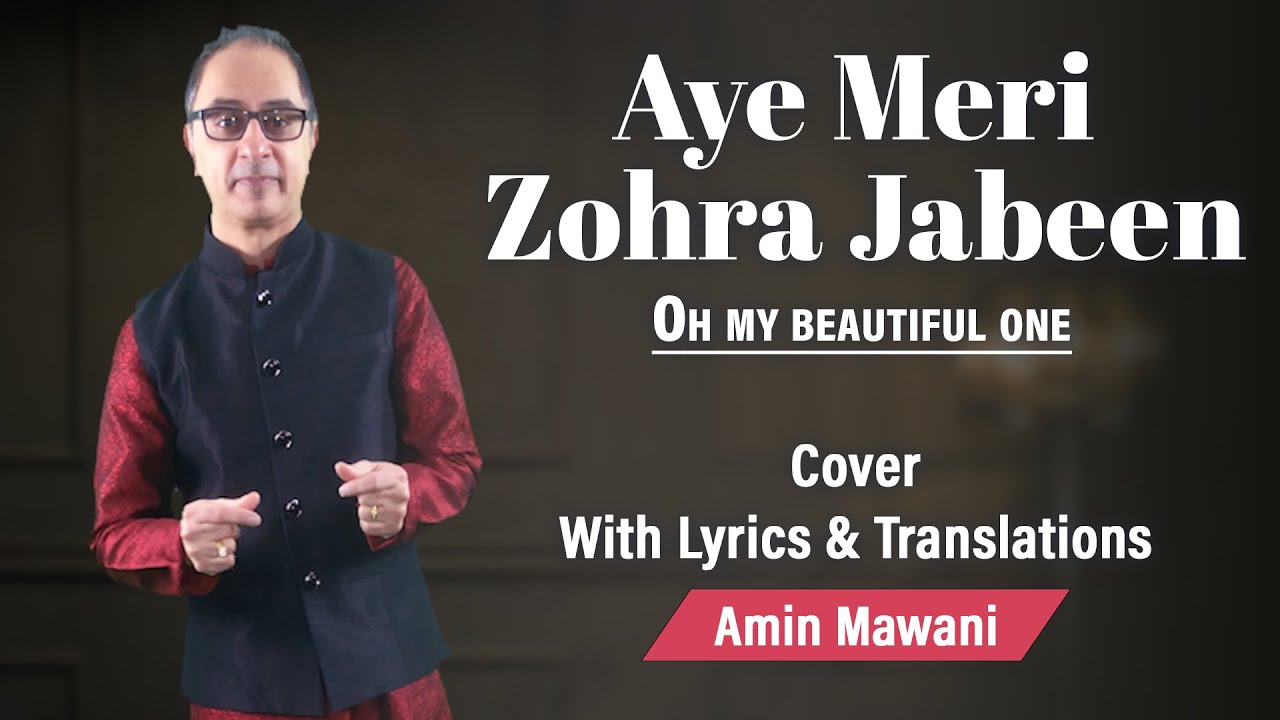 Aye Meri Zohra Jabeen (Cover) | Amin Mawani | Tribute to the Legend ...