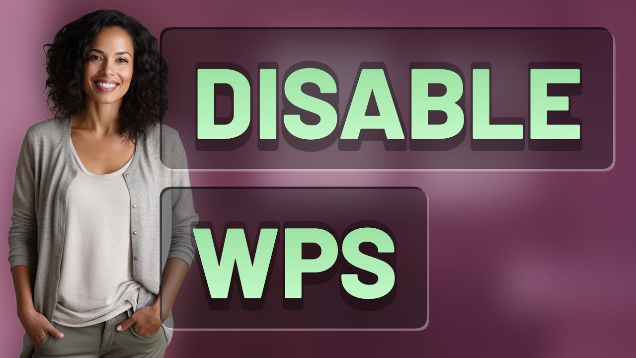 How Do You Turn Off WPS to Prevent Unauthorized Wi-Fi Access? - YouTube