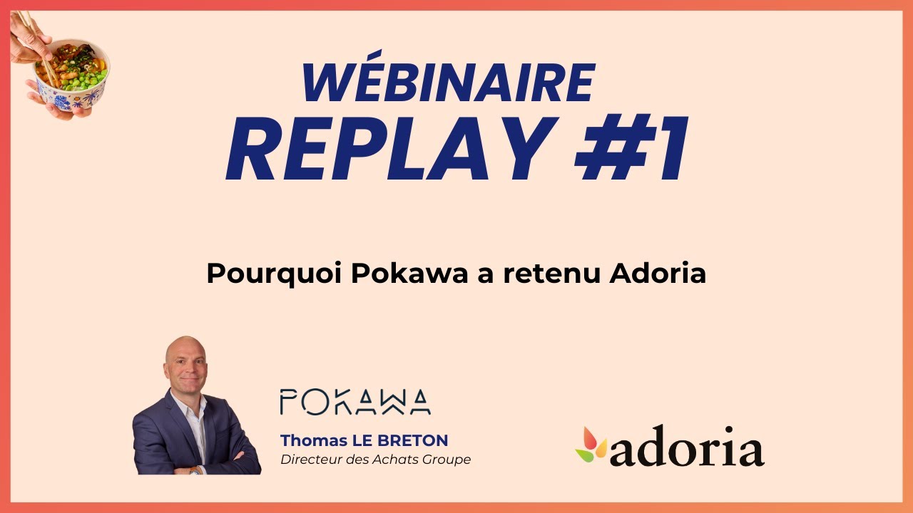REPLAY #1 - Pourquoi Pokawa a retenu Adoria - YouTube