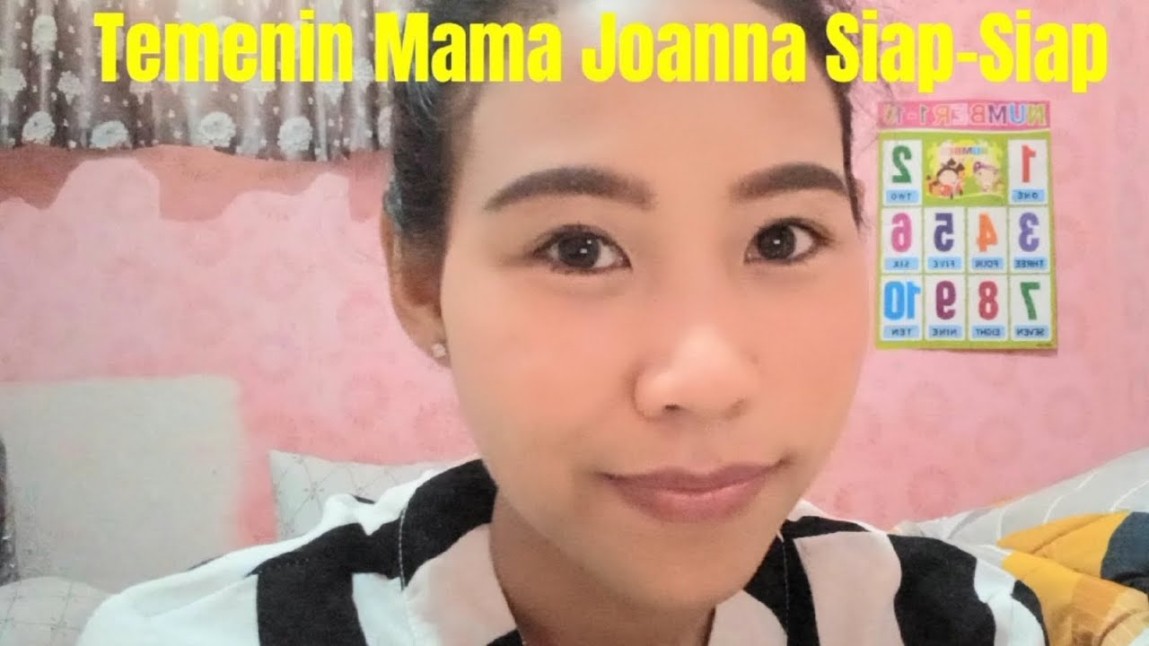 TEMENIN MAMA JOANNA SIAP2 DAN SHARING TENTANG JOANNA - YouTube