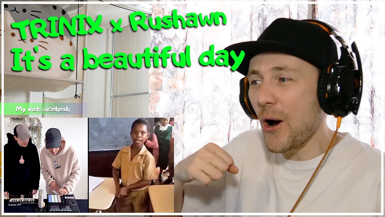 TRINIX x Rushawn - It’s a beautiful day REACTION - YouTube