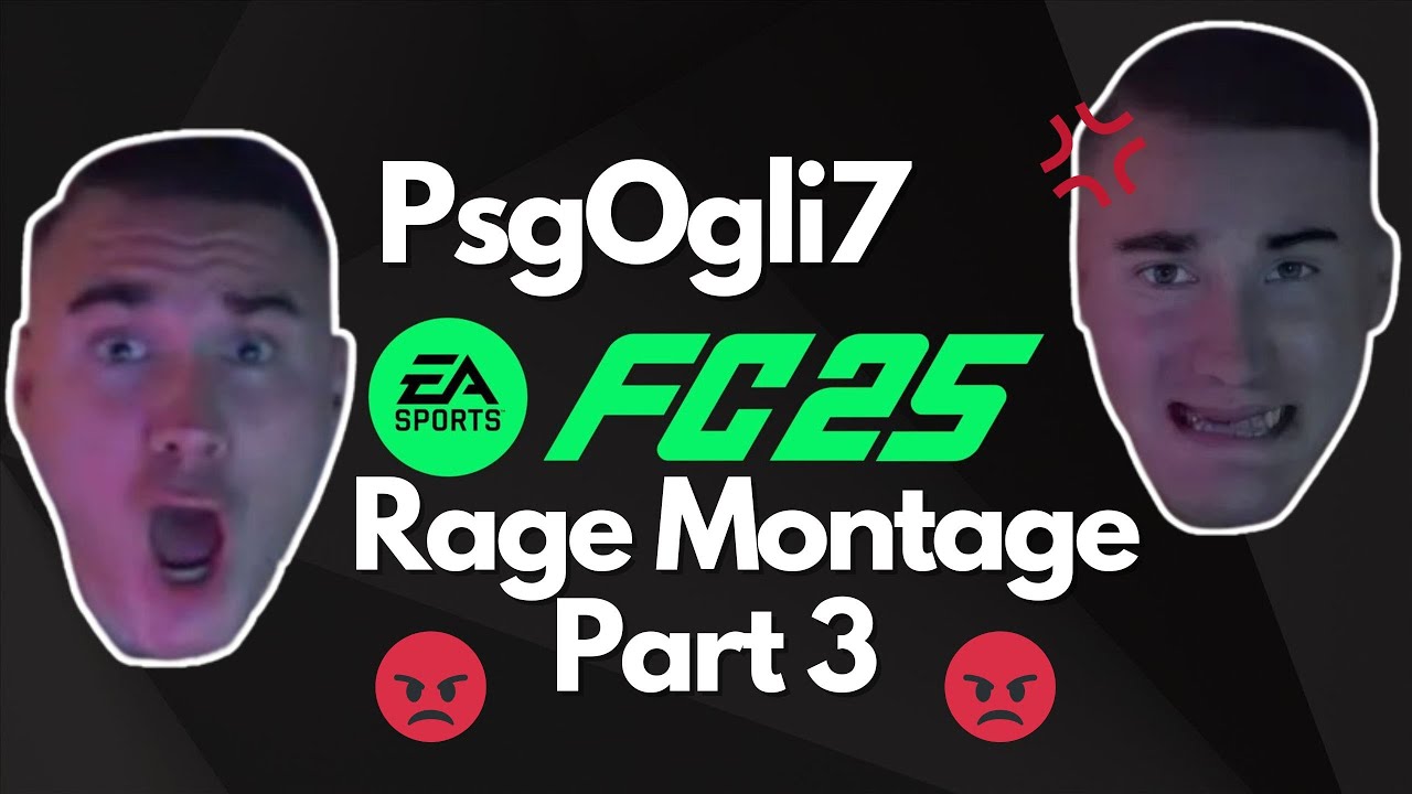 PsgOgli7 FC 25 RAGE Montage Part III. 🤬 - YouTube
