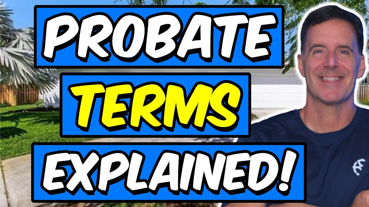 Probate Terms Explained for Wholesaling Real Estate - YouTube