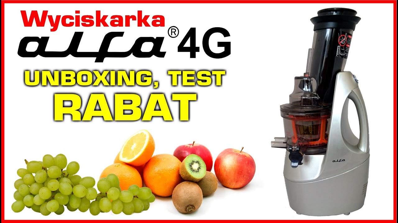 Wyciskarka ALFA 4G - unboxing, test, RABAT - YouTube