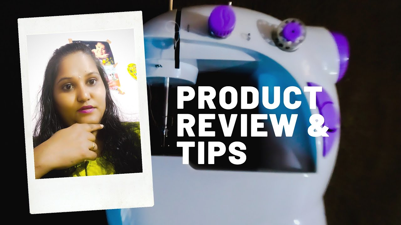 MINI SWEING MACHINE: Product review &Tips ..How to use mini sweing ...