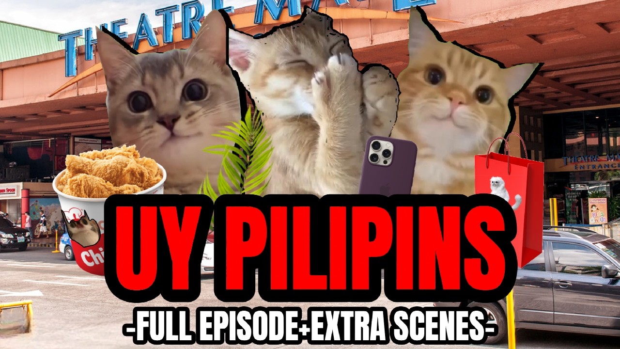 Cat MEMES: UY PILIPINS + EXTRA SCENES - YouTube