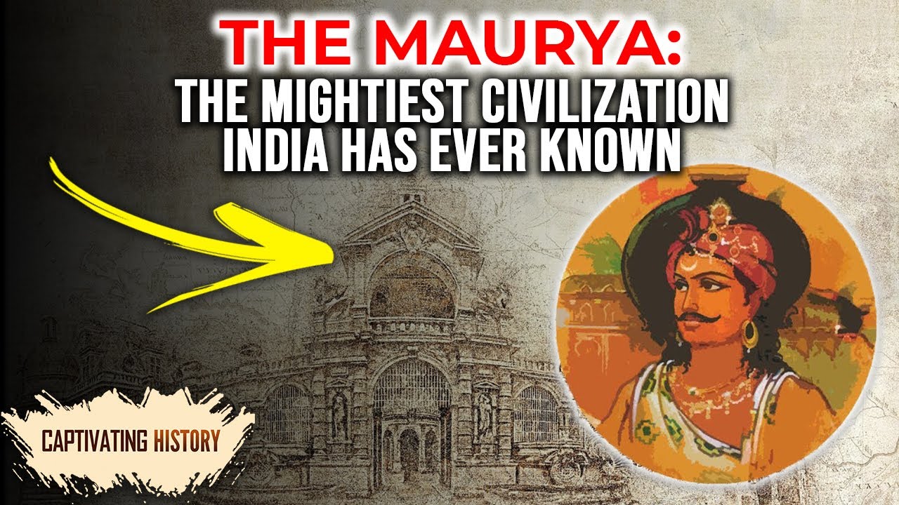 The Maurya Empire: The Mightiest Civilization India Has Ever Known ...