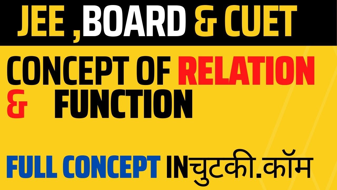 Relations And Functions Class 12th Maths Chapter 1 Full Concept Of Relation In One Shot Youtube