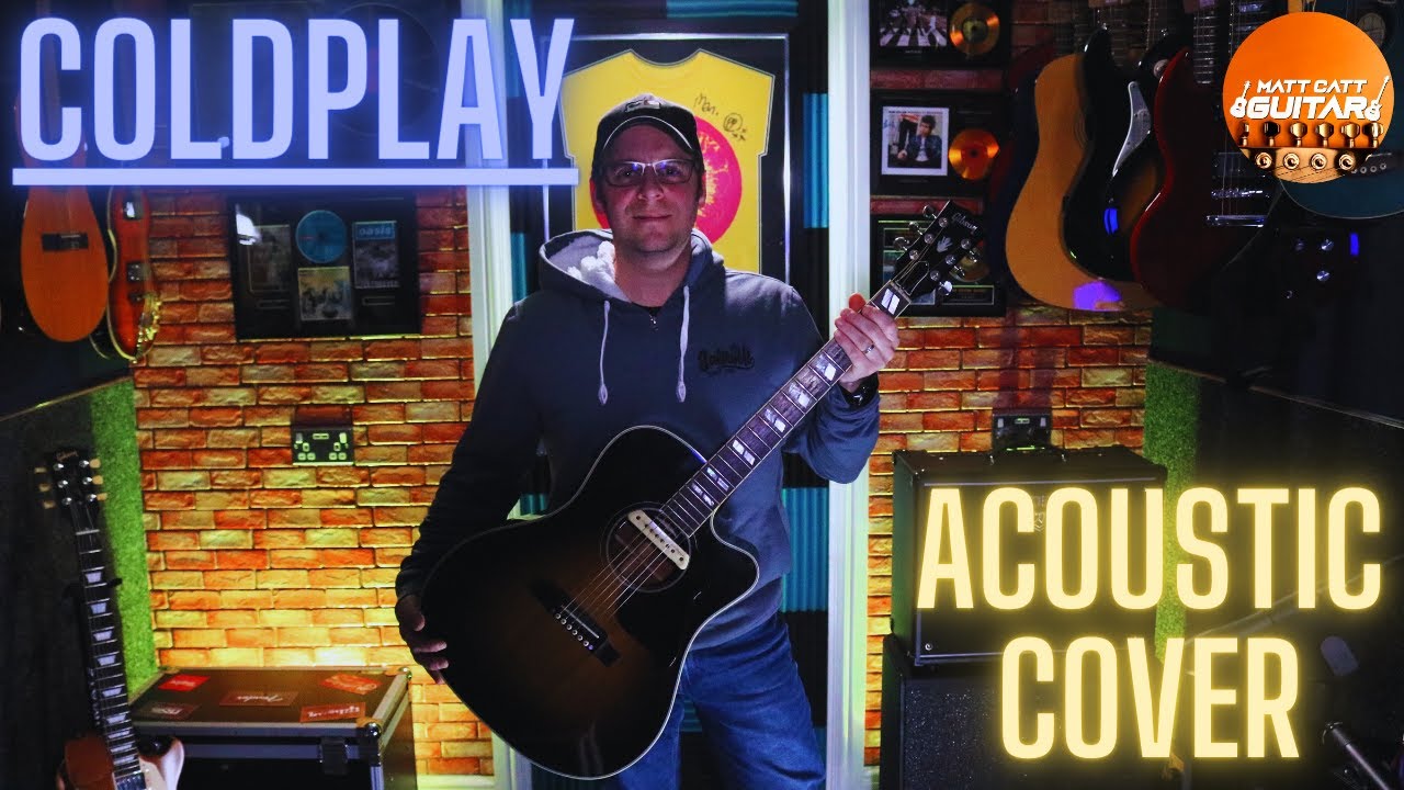 Coldplay Acoustic Cover - Matt Catt Guitar - YouTube