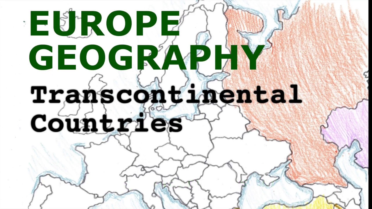 Transcontinental Countries, Europe Geography Song - YouTube