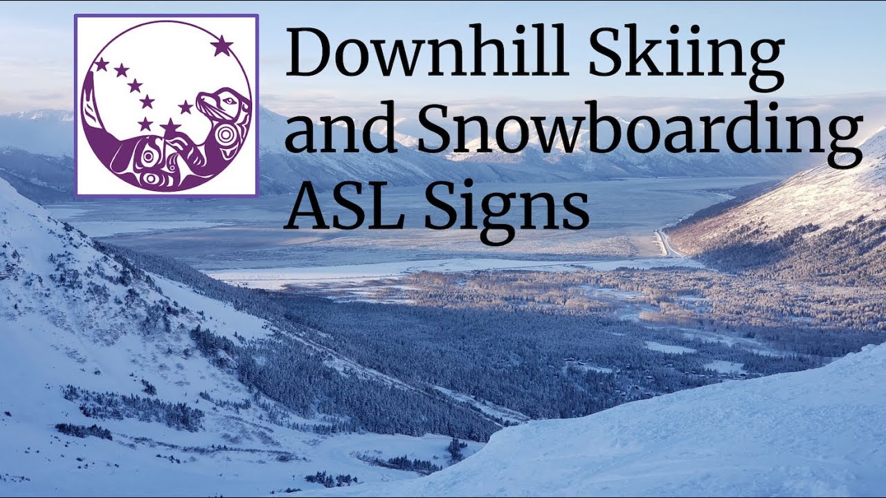 ASL Vocabulary - Downhill Skiing & Snowboarding - YouTube