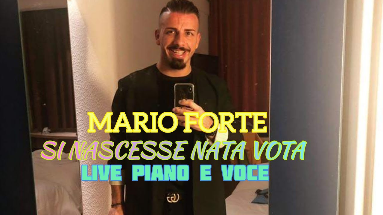 Mario Forte - Si nascesse nata vota (Live Piano e Voce) 2021 - YouTube