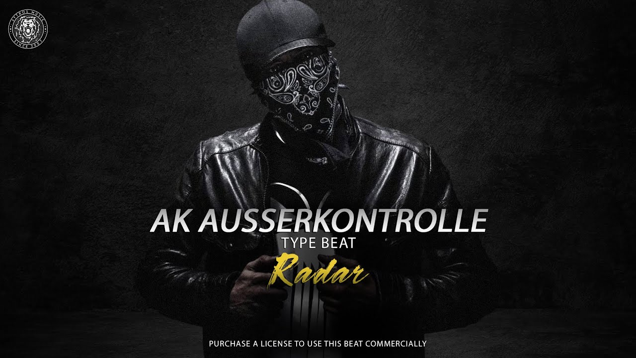 [FREE DL] AK AUSSERKONTROLLE Type Beat - "Radar" | prod. Sytros - YouTube