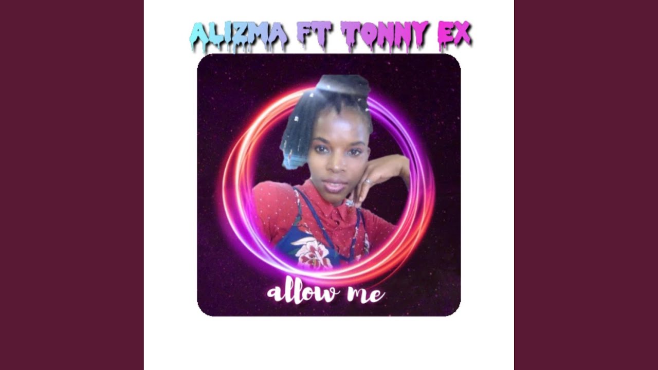 allow me (feat. Tonny ex) - YouTube