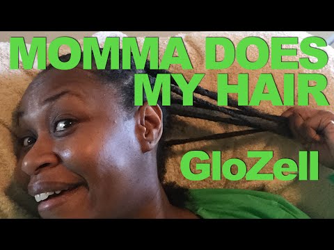 Momma Does My Hair - GloZell