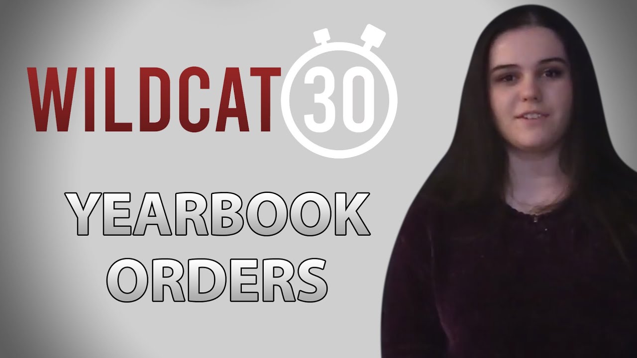 Wildcat 30 Yearbook Orders - YouTube