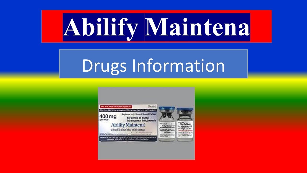Abilify Maintena Generic Name Drug Class How To Use Precautions
