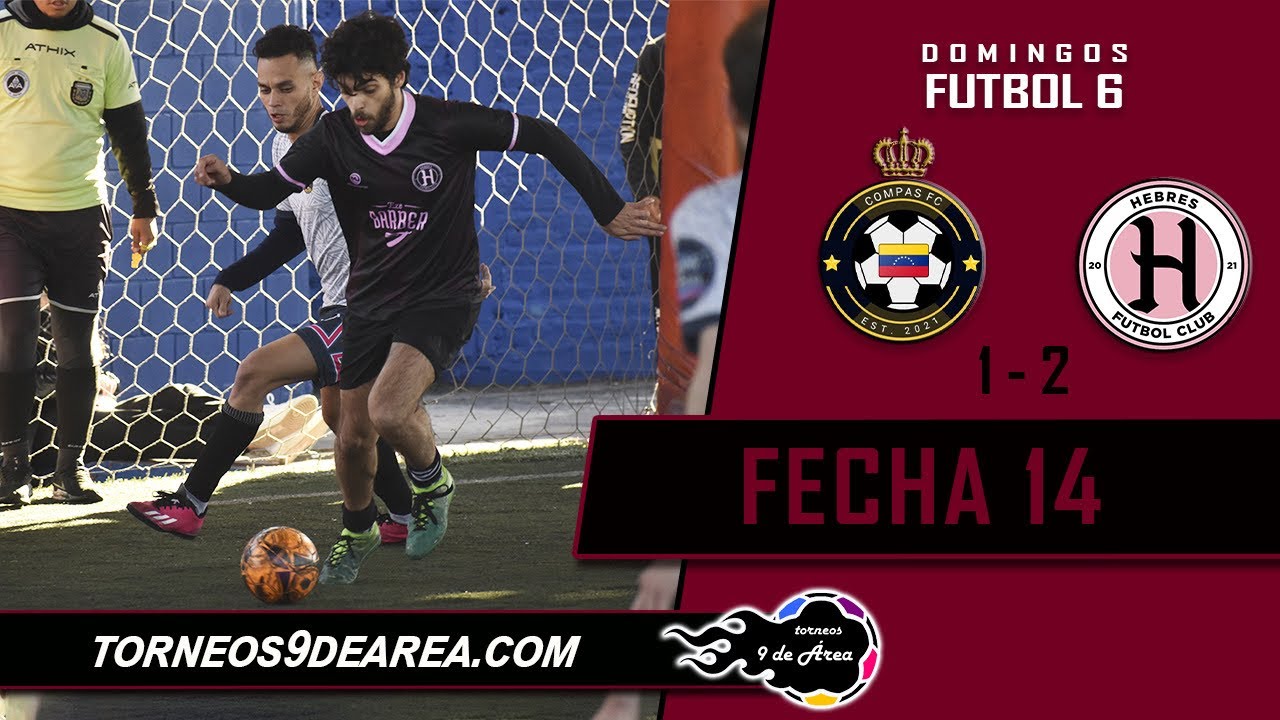 Compas FC vs Hebres FC - Futbol 6 (Domingos) - Fecha 14 - Torneos 9 de ...
