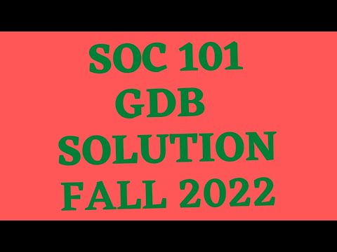 SOC 101 GDB SOLUTION 2022||VU HELP||SOC101 GDB SOLUTION FALL 2022 - YouTube