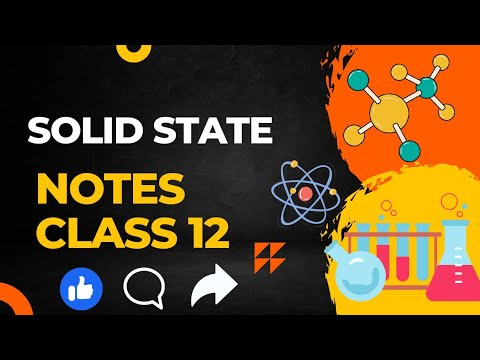 Solid State Notes Class 12th Chemistry - YouTube