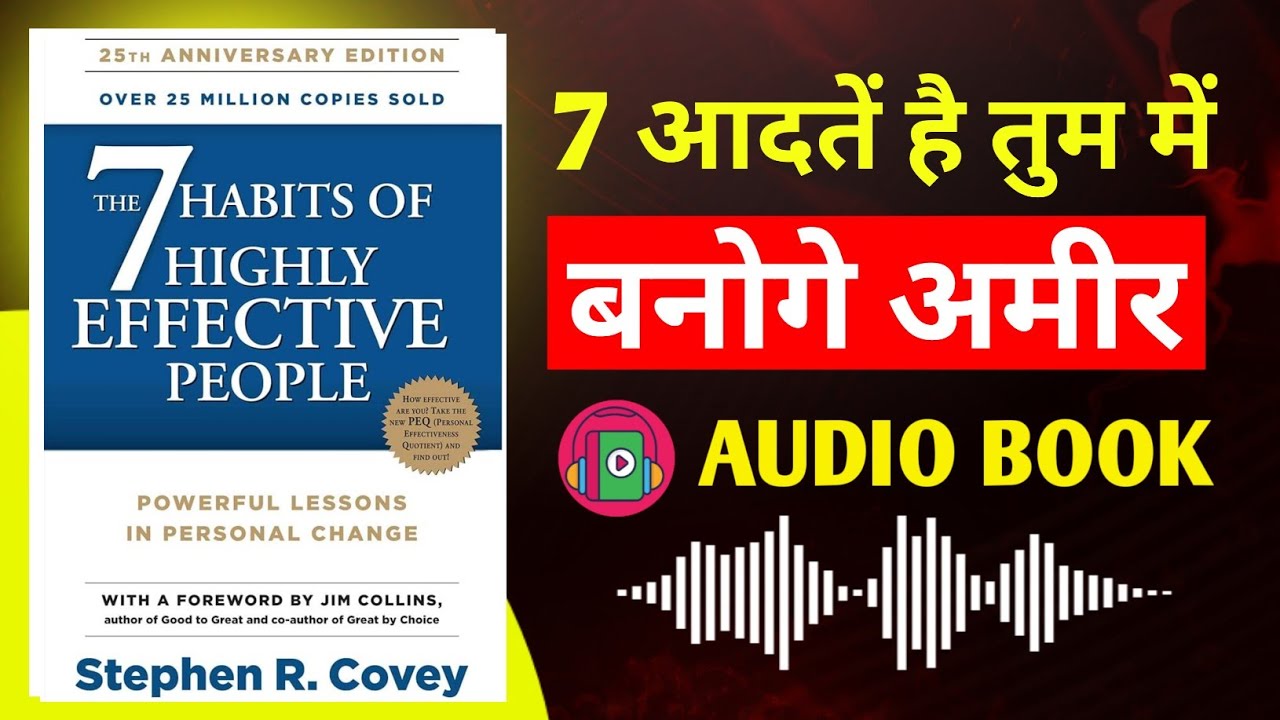 7 Habits of Highly Effective People: Transform Your Life with These ...