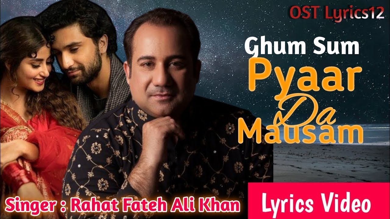 Dard-E-Dil (LYRICS) Rahat Fateh Ali Khan | Gumsum Gumsum Pyar Da Mausam ...