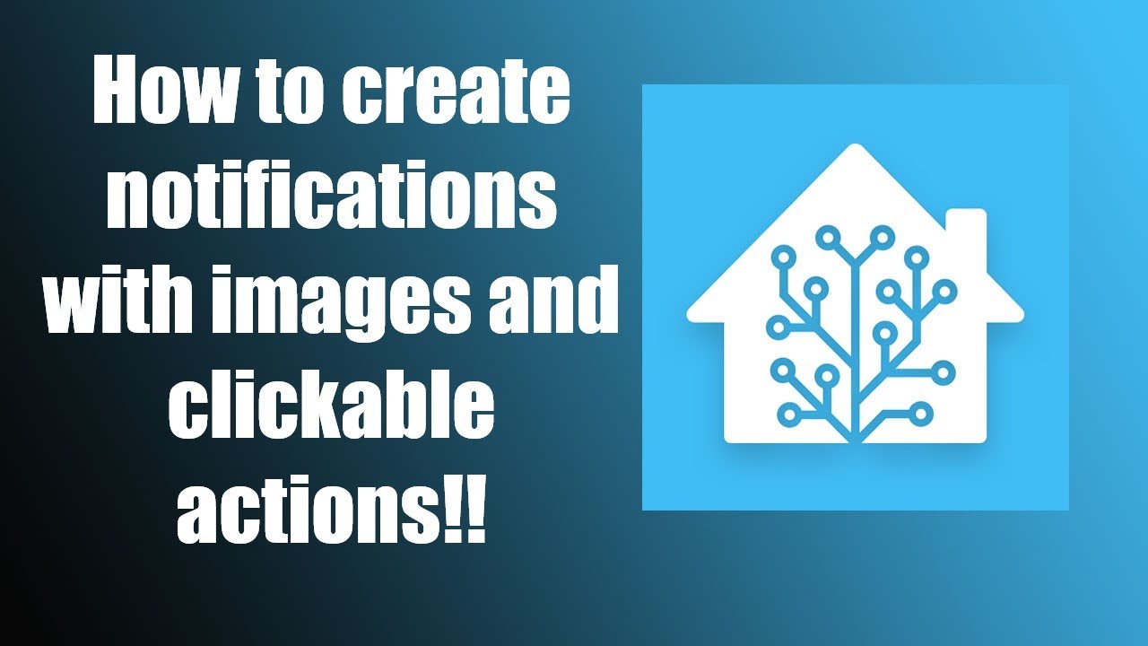Home Assistant Actionable Notifications With Images 5 Minute Fryeday Youtube 1930