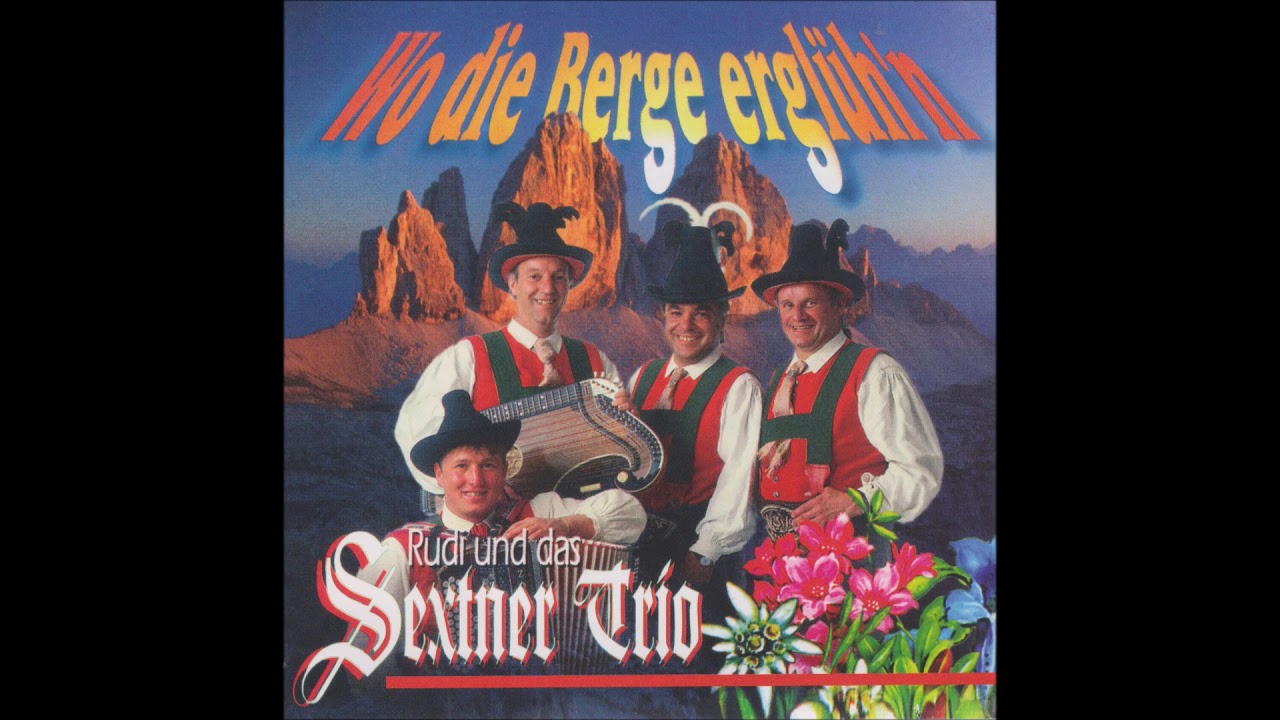 Rudi und das Sextner Trio - Die Alpenrose aus Mittersill - YouTube