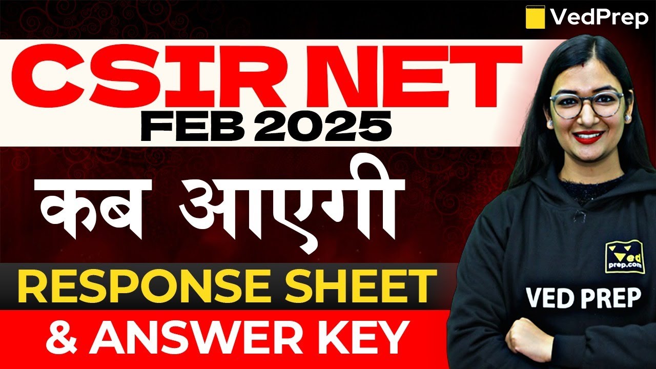 Csir Net Feb 2025 Csir Net Response Sheet 2025 Csir Net Answer Key Csir Net Latest Update