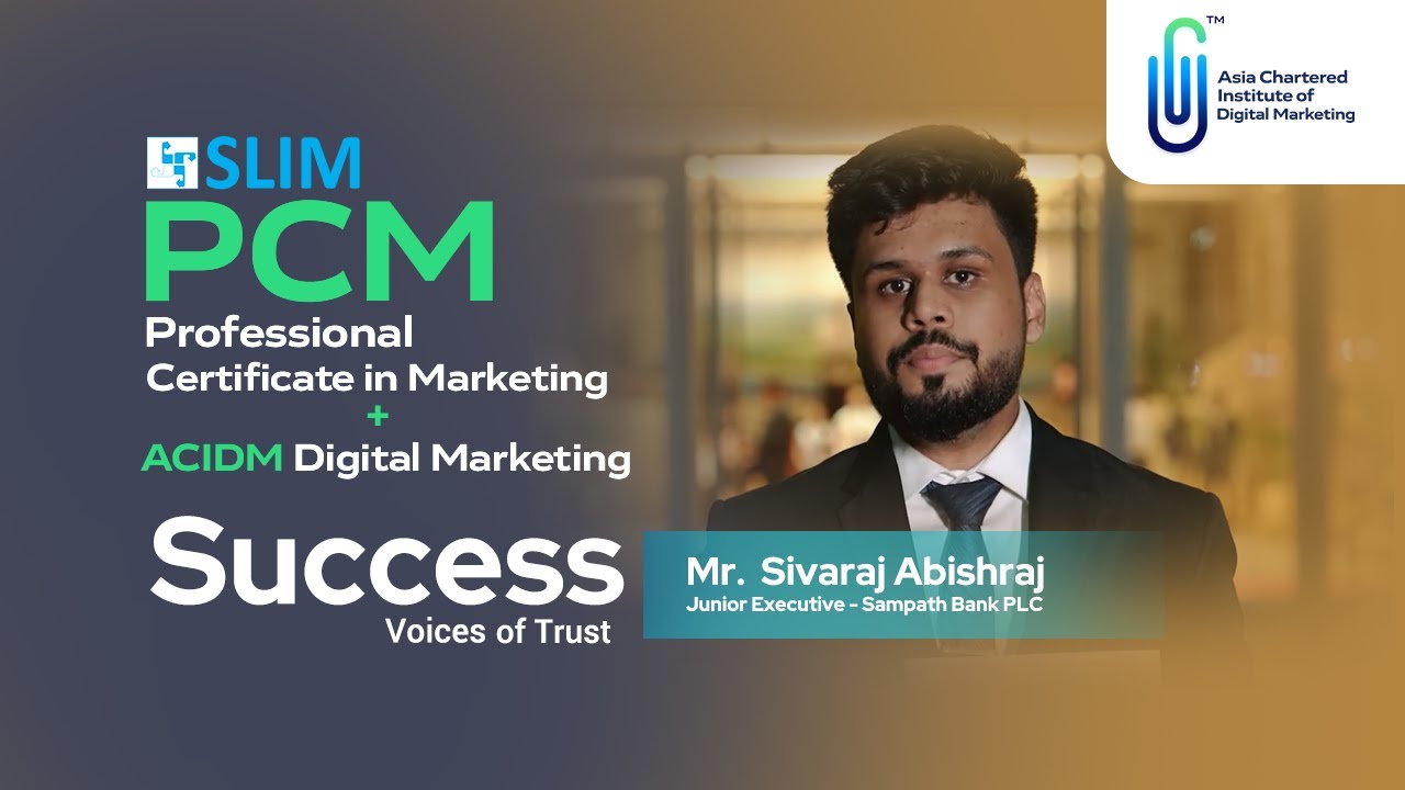 Success Story : Professional Certificate in Marketing (SLIM-PCM ...
