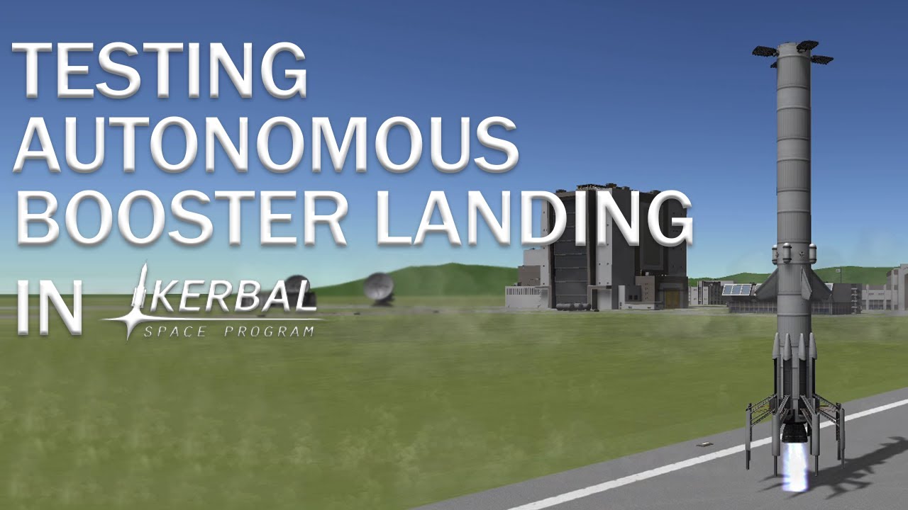 Autonomous booster landing in Kerbal Space Program - YouTube