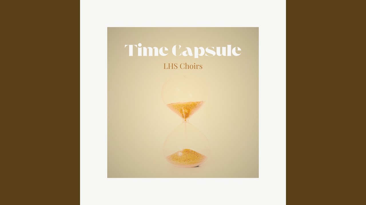 Time Capsule - YouTube