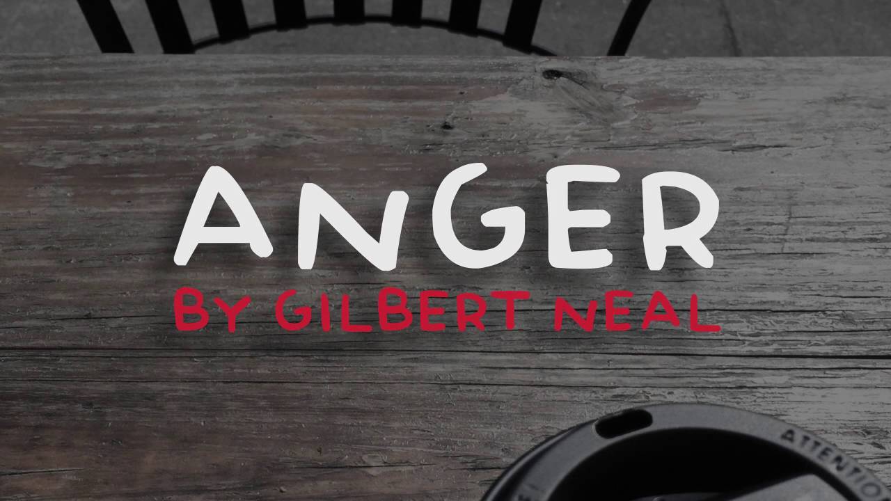 Gilbert Neal - Anger - YouTube