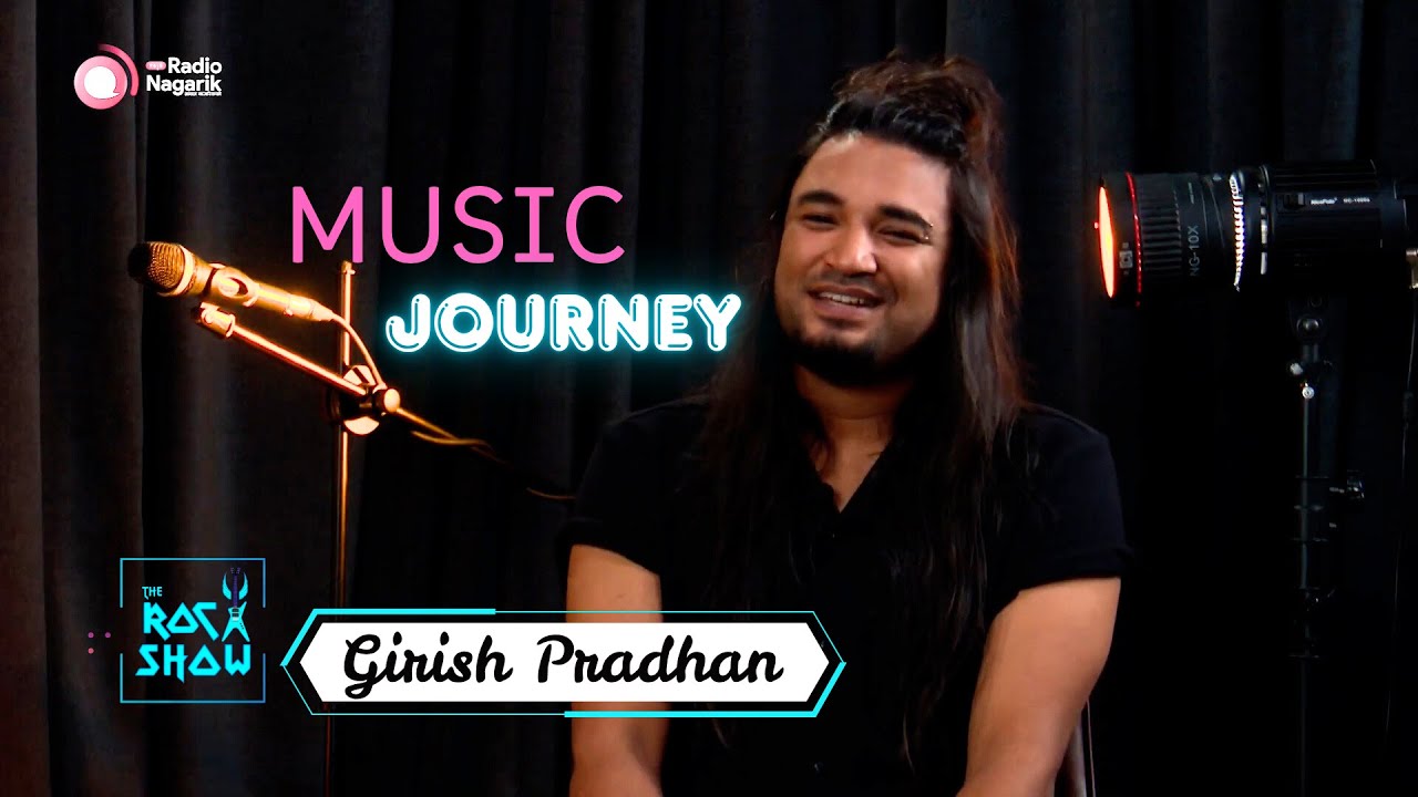 Music Journey of Girish Pradhan | The Rock Show Archive | Radio Nagarik ...