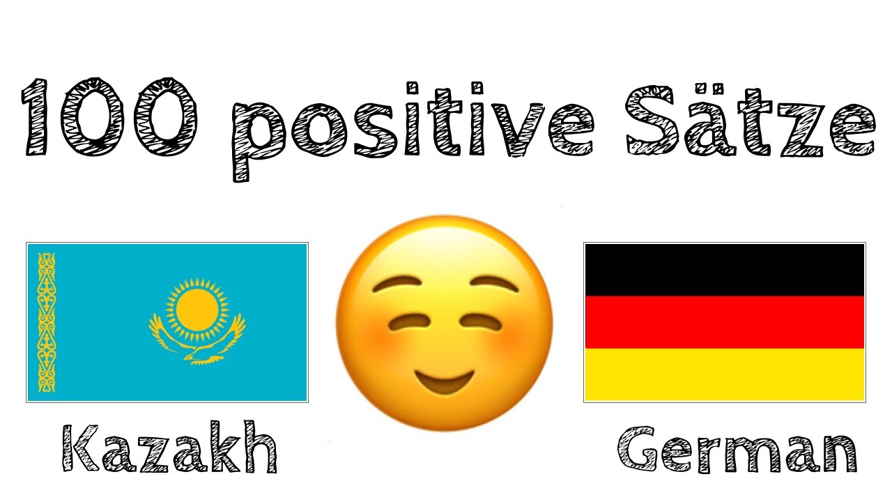 100 positive Sätze + Komplimente - Kasachisch + Deutsch ...