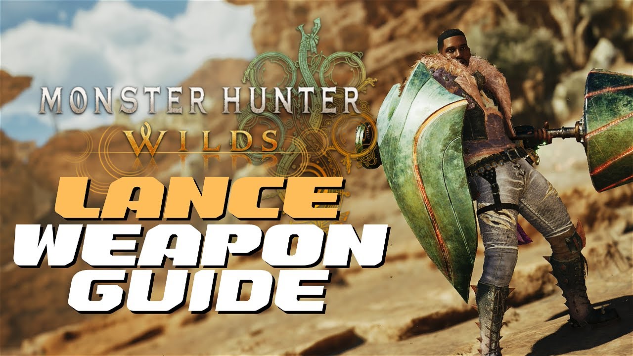 The ULTIMATE Lance Guide In Under 5 Minutes - Monster Hunter Wilds ...