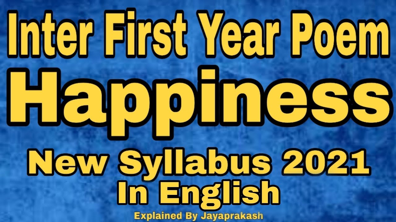 Happiness | Inter First year English poem (new syllabus 2021) Explained ...