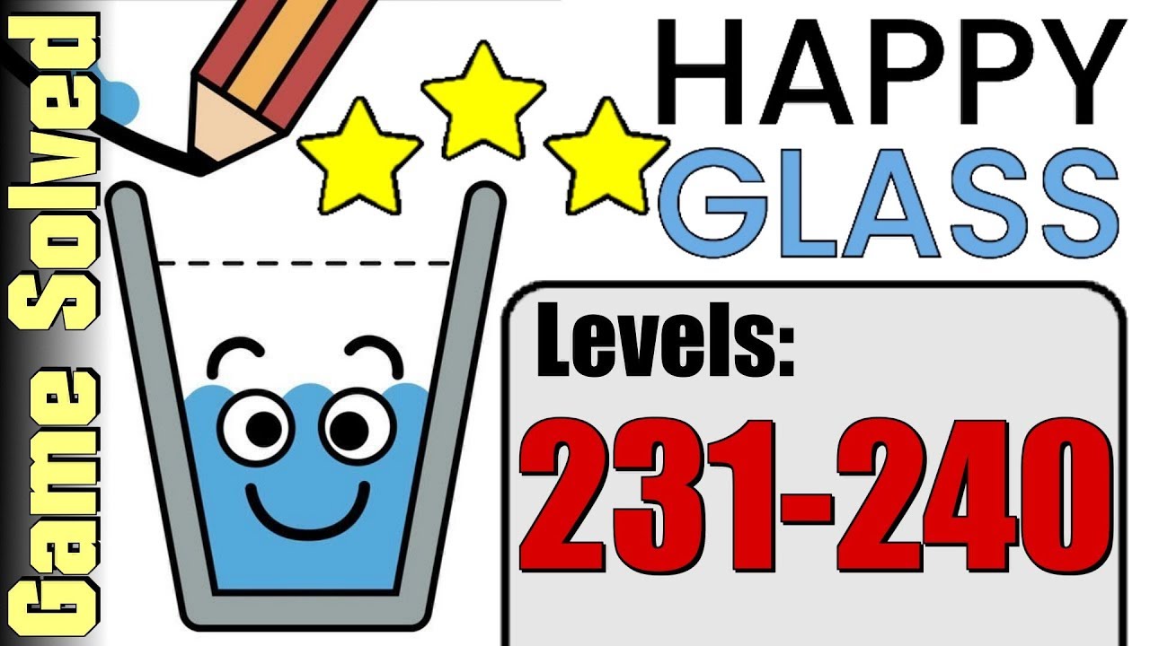 Happy Glass | All Levels 231-240 (Solution 3 Stars ★★★) - YouTube