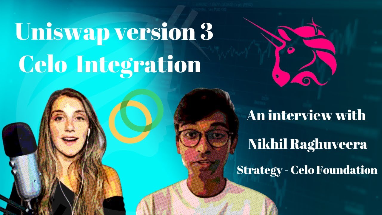 Celo and the Uniswap v3 Deployment with Nikhil Raghuveera of the Celo Foundation - YouTube