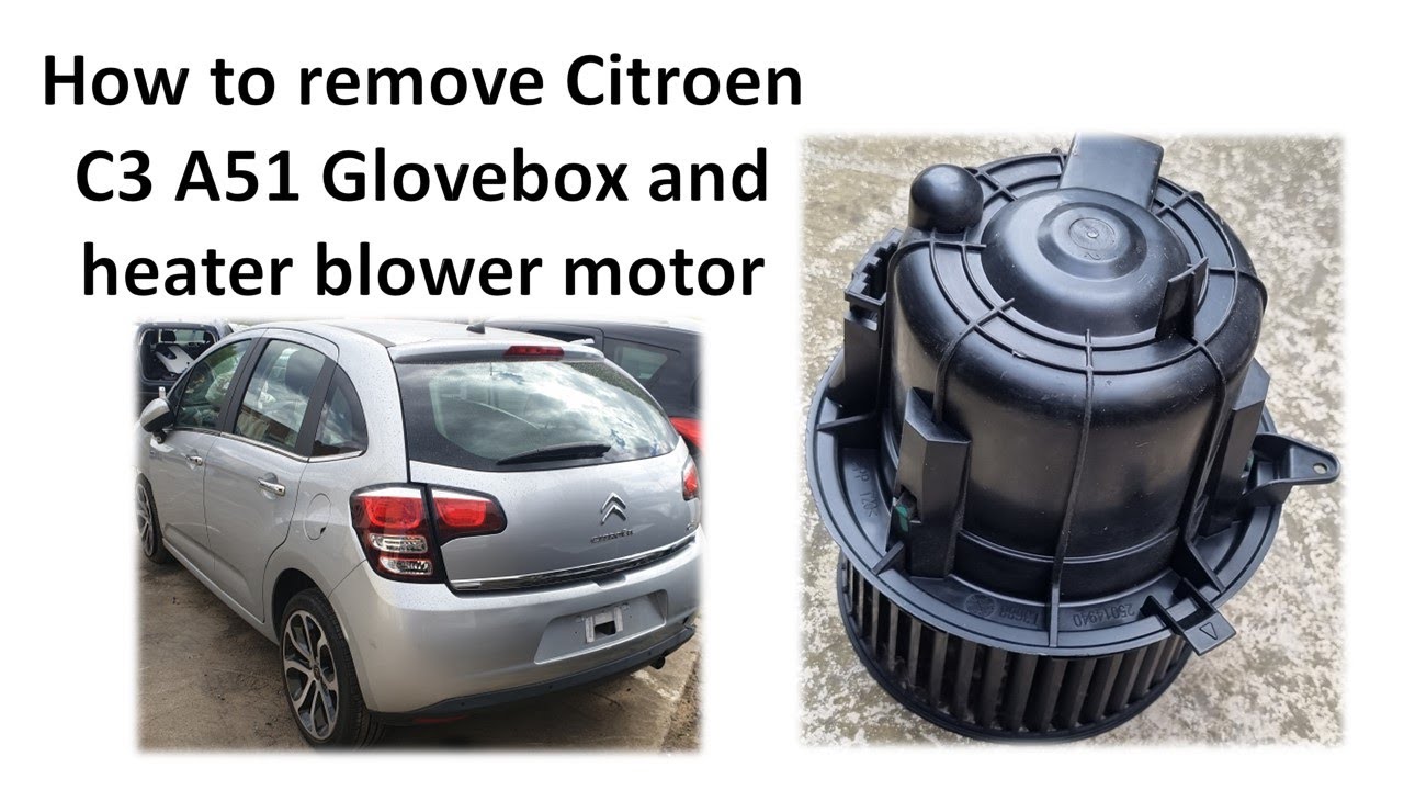 How To Remove Citroen C3 Heater Blower Motor A51 2010 2016 YouTube how-to-remove-citroen-c3-heater-blower-motor-a51-2010-2016-youtube