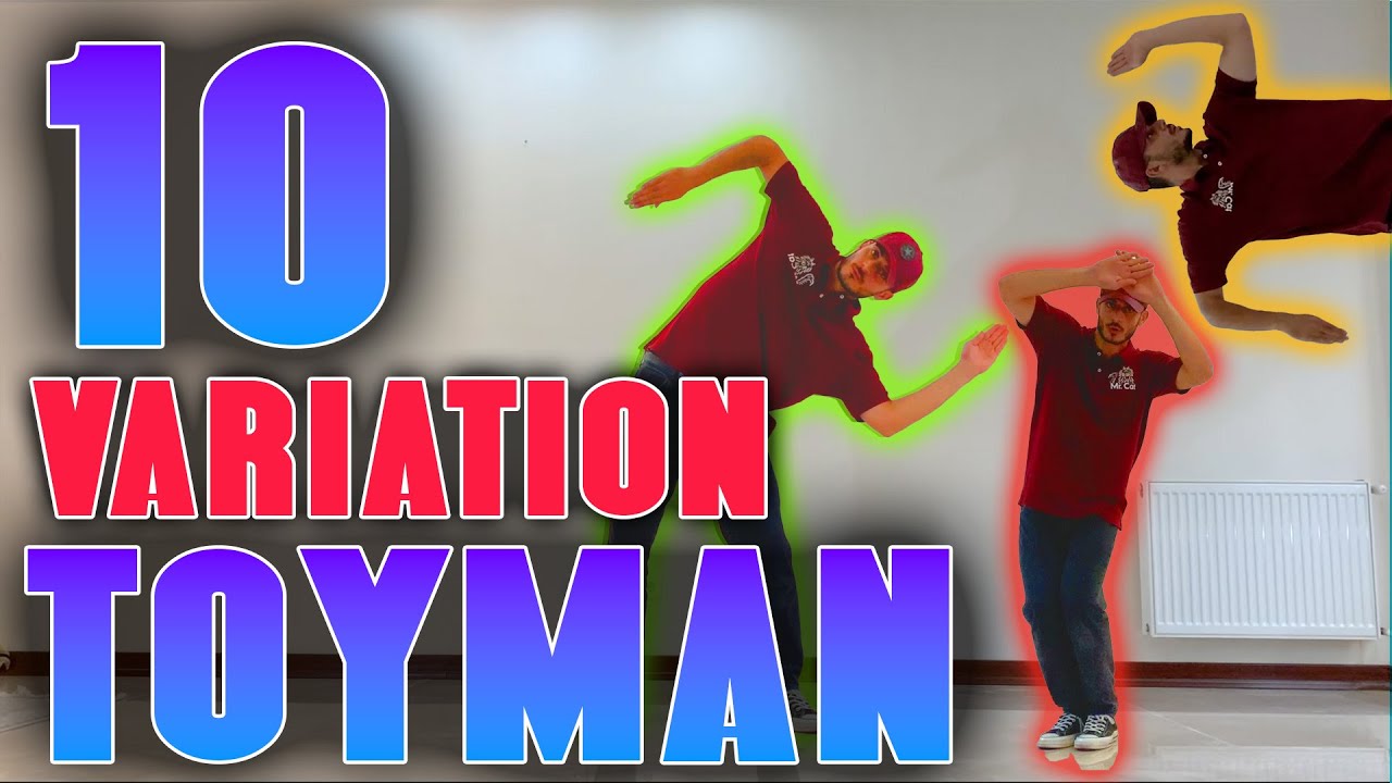 10 awesome and usfule TOYMAN Variations | DANCE TUTORIAL | Alireza ...