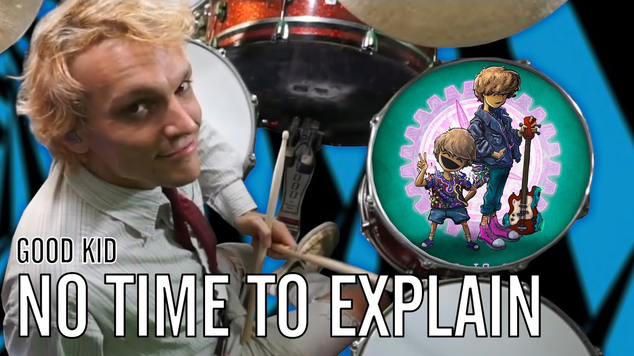 Good Kid - No Time To Explain | Office Drummer [First Time Hearing ...